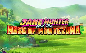 Jane Hunter and the Mask of Montezuma | Slot Boss
